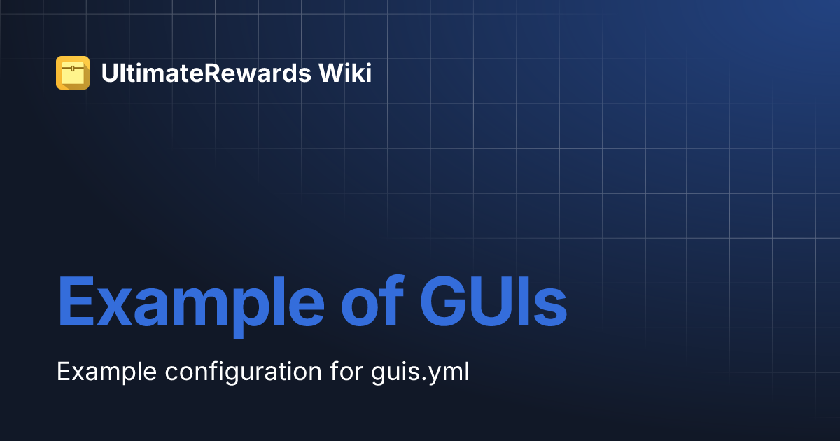 Example of GUIs | UltimateRewards Wiki