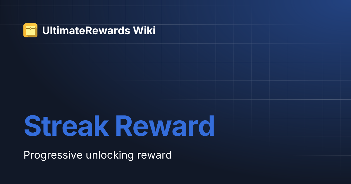 Streak Reward | UltimateRewards Wiki