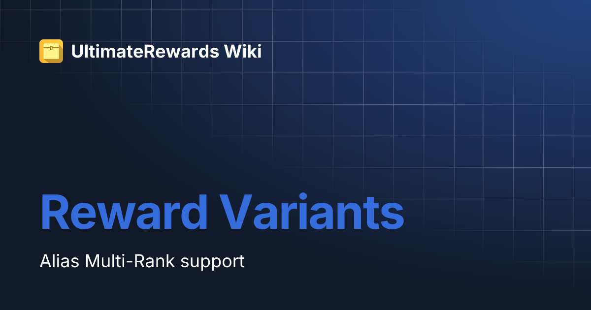 Reward Variants | UltimateRewards Wiki