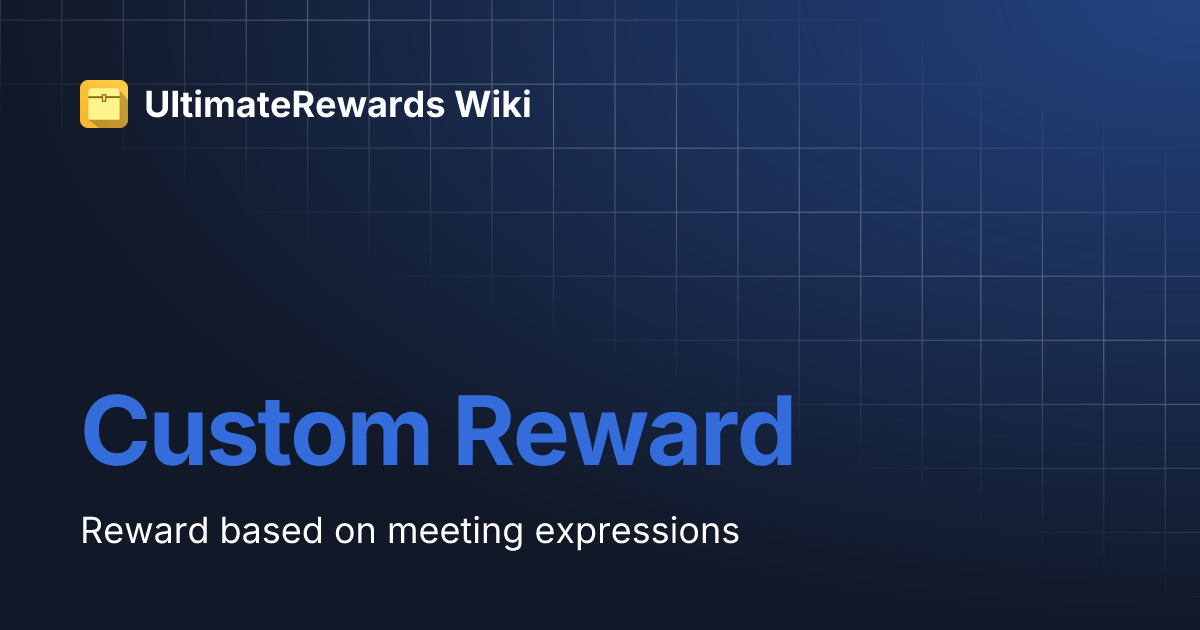 Custom Reward | UltimateRewards Wiki